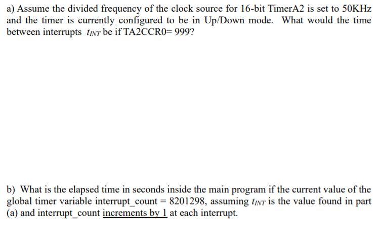 a) Assume the divided frequency of the clock source | Chegg.com