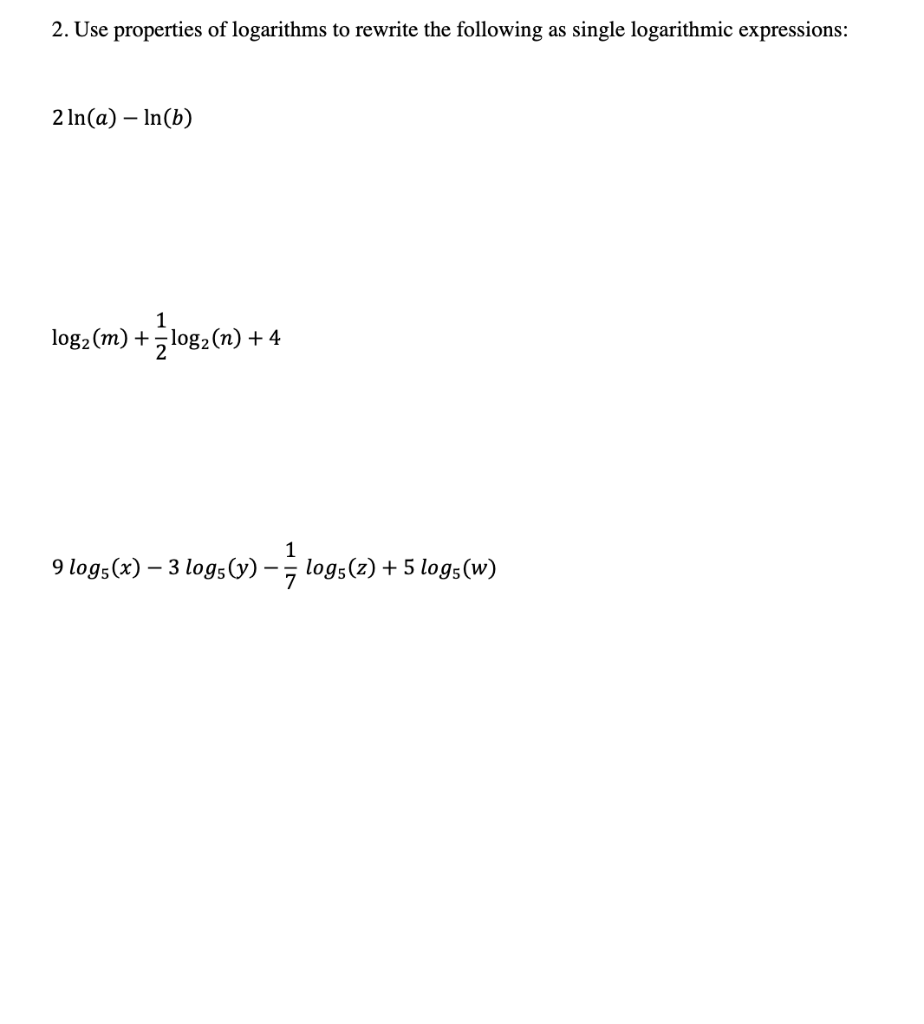 Solved 2. Use properties of logarithms to rewrite the | Chegg.com