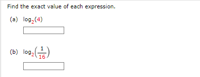 Solved Find the exact value of each expression. (a) log2(4) | Chegg.com