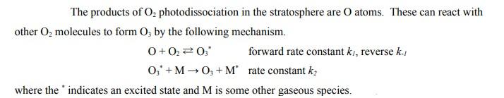 Solved The products of O2 photodissociation in the | Chegg.com