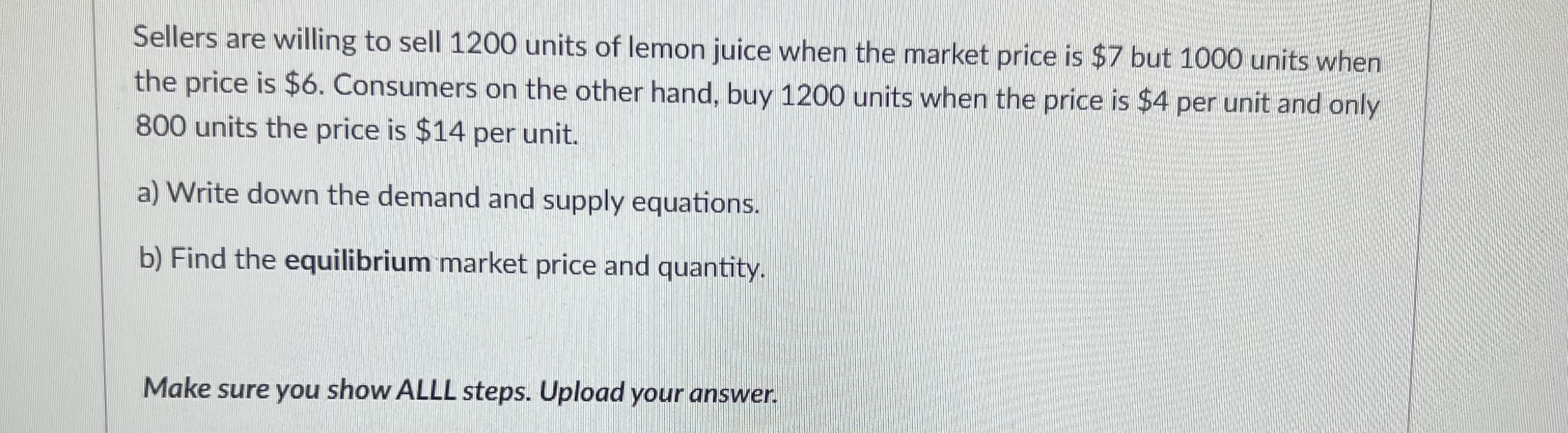 Solved Sellers are willing to sell 1200 ﻿units of lemon | Chegg.com