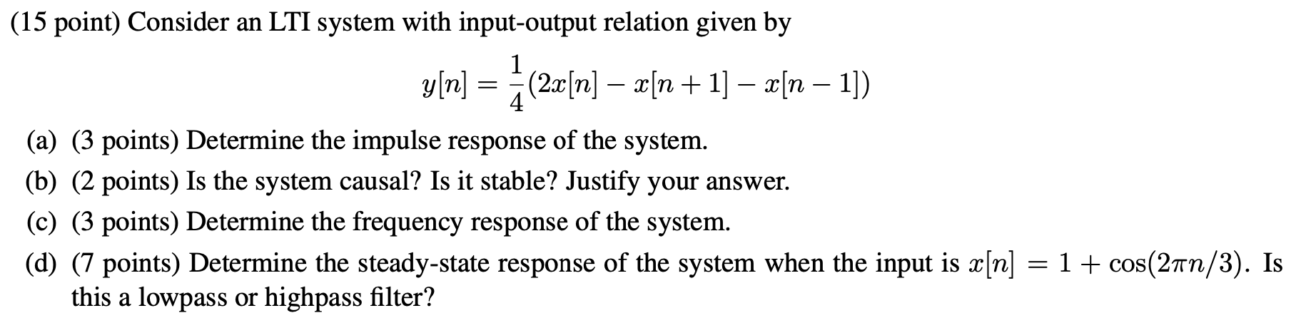 Solved Consider an LTI system with input-output relation | Chegg.com