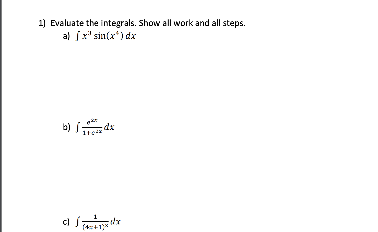 Solved 1) Evaluate the integrals. Show all work and all | Chegg.com