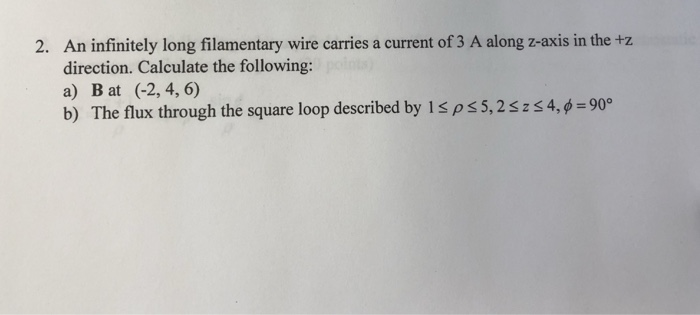 Solved An infinitely long filamentary wire carries a current | Chegg.com