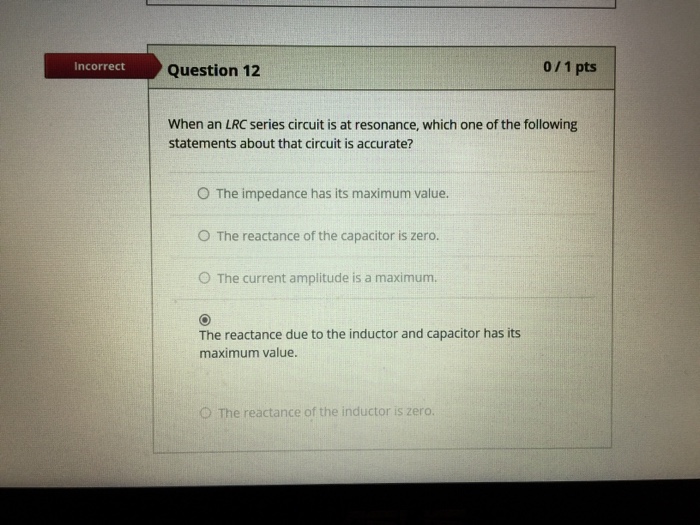 Solved incorrectQuestion 15 Incorrect 0/1 pts Which one of | Chegg.com Solved incorrectQuestion 15 Incorrect 0/1 pts Which one of | Chegg.com