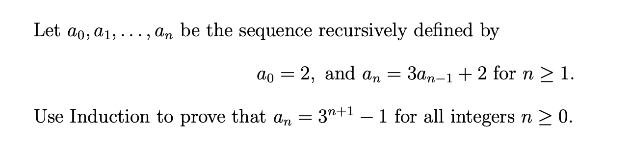 Solved Let ao, a1, ..., An be the sequence recursively | Chegg.com