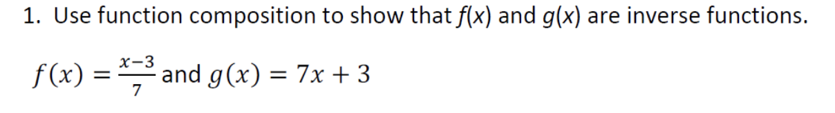 Solved 1. Use function composition to show that f(x) and | Chegg.com