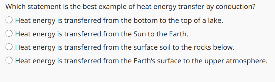 Solved Which statement is the best example of heat energy | Chegg.com