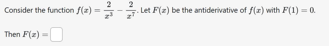 Solved Consider the function f(x)=x32−x72. Let F(x) be the | Chegg.com