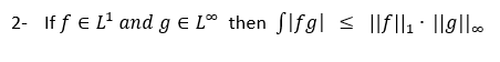 Solved 2- If f∈L1 and g∈L∞ then ∫∣fg∣≤∥f∥1⋅∥g∥∞ | Chegg.com