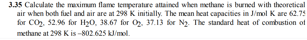Solved 3.35 Calculate the maximum flame temperature attained | Chegg.com