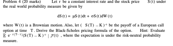 Solved Problem 4 (20 ﻿marks)Letrbe a constant interest rate | Chegg.com