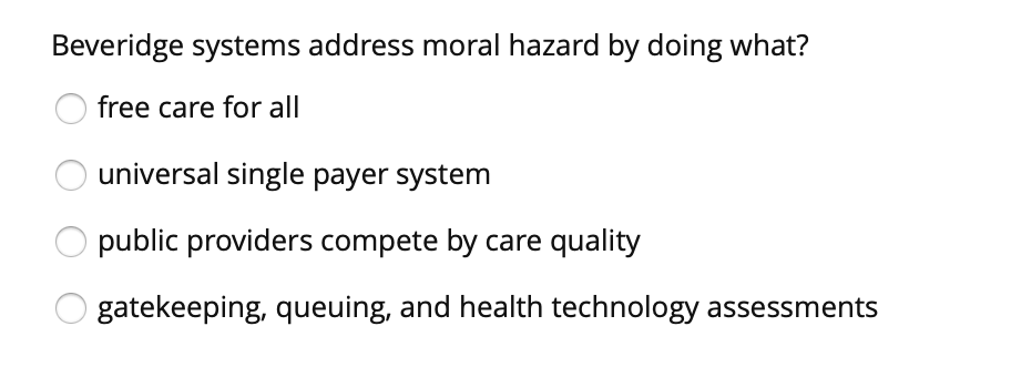 Solved The Bismarck model addresses moral hazard by doing | Chegg.com