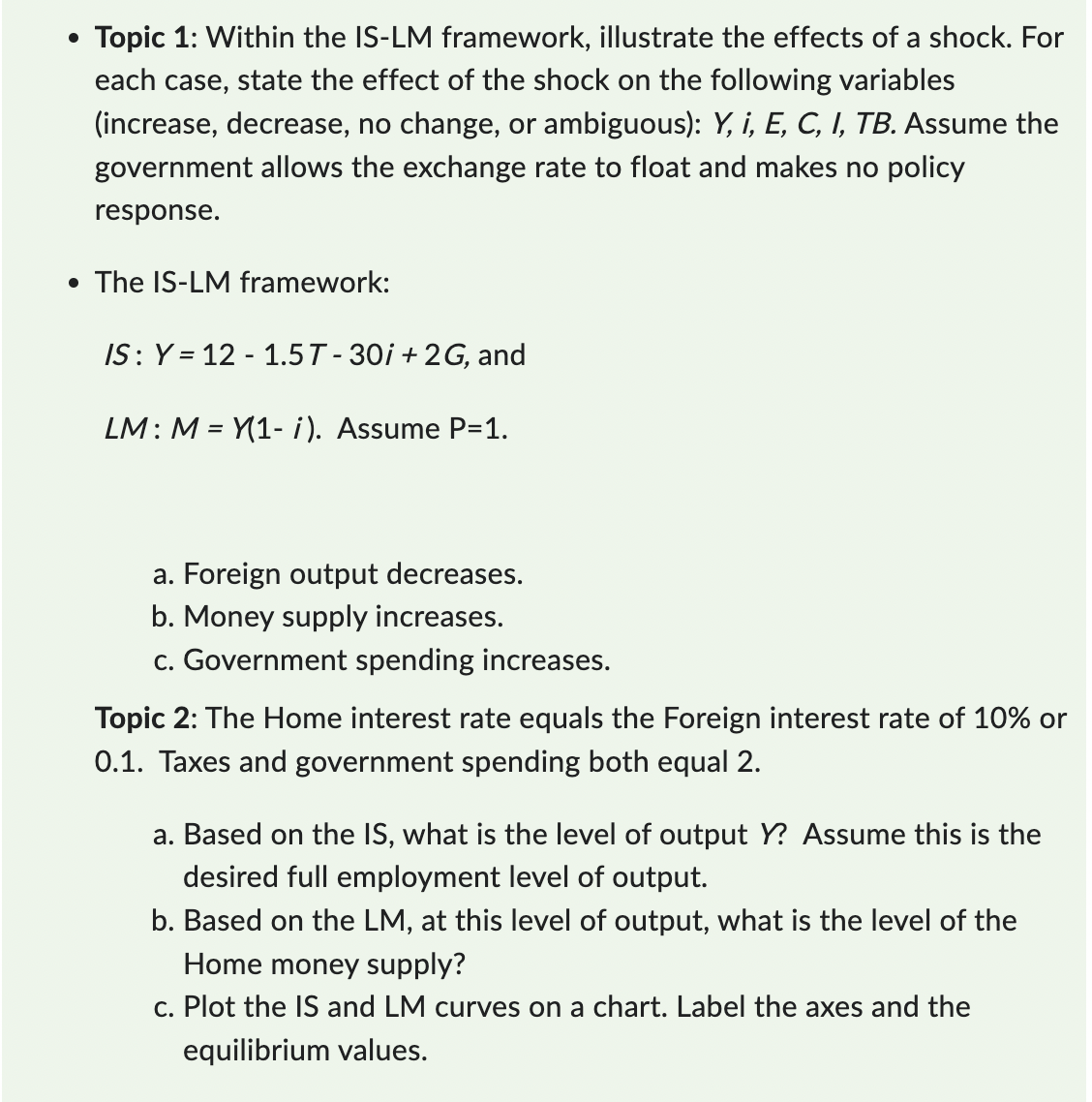 Solved Topic 1 Within The Is Lm Framework Illustrate The