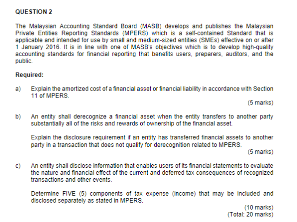 Solved QUESTION 2 The Malaysian Accounting Standard Board | Chegg.com