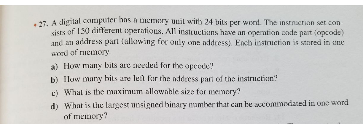 Solved 27. A digital computer has a memory unit with 24 bits | Chegg.com