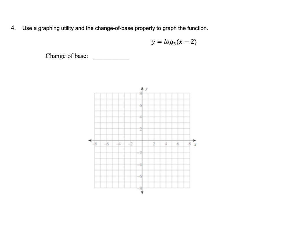 Solved 4. Use a graphing utility and the change-of-base | Chegg.com