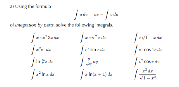 Solved 2) Using the formula Judo-wv-[vdu = of integration by | Chegg.com