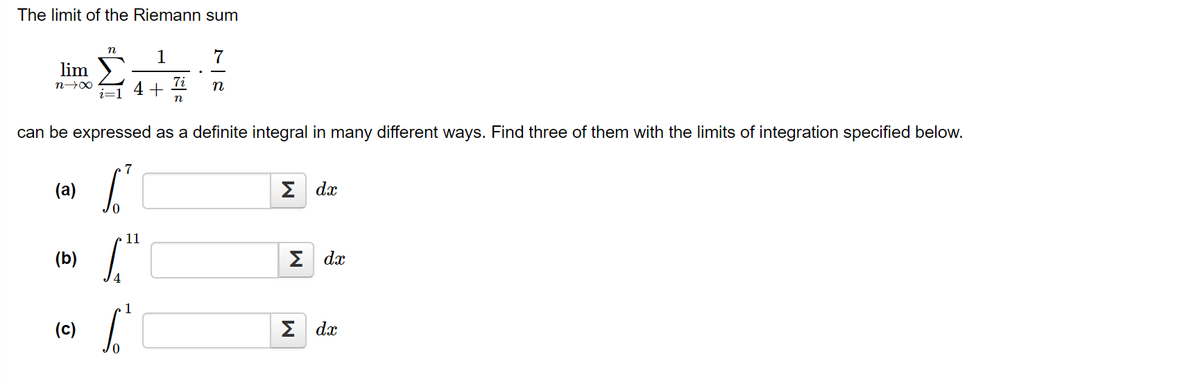 Solved The limit of the Riemann sum lim “ 1 7 n01 4+ Zin can | Chegg.com