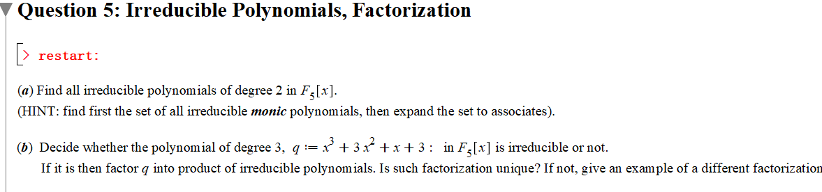Solved Question 5: Irreducible Polynomials, Factorization | Chegg.com