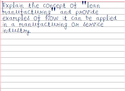 Solved Explain the concept of "lean manufacturing" and | Chegg.com