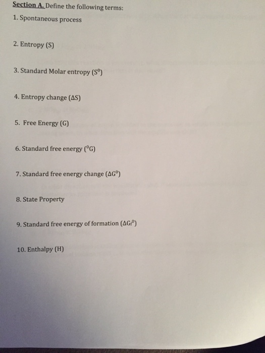 Solved Define the following terms: Spontaneous process | Chegg.com