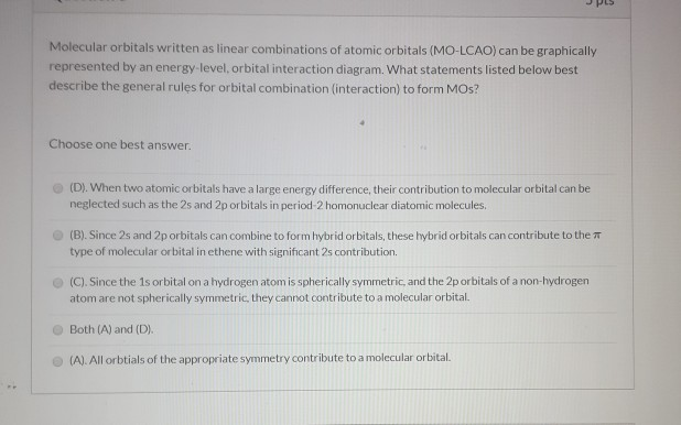 Solved J Pls Molecular Orbitals Written As Linear