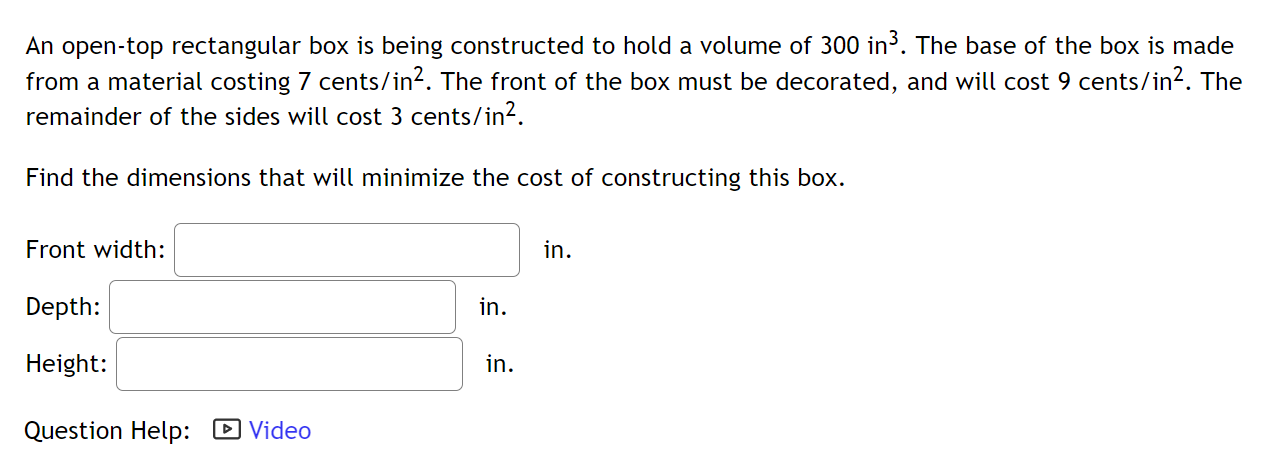 Solved An open-top rectangular box is being constructed to | Chegg.com