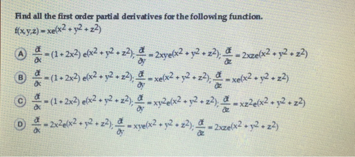 Solved Find all the first order partial derivatives for the | Chegg.com