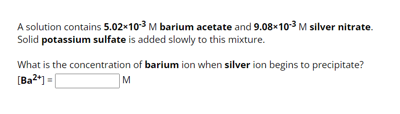 Solved A solution contains 5.02×10−3M barium acetate and | Chegg.com