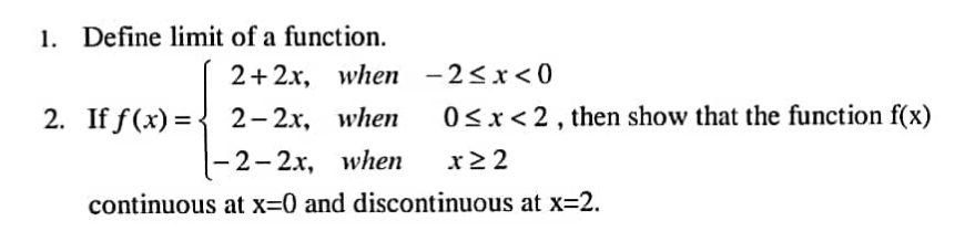 Solved 1. Define limit of a function. 2. If | Chegg.com