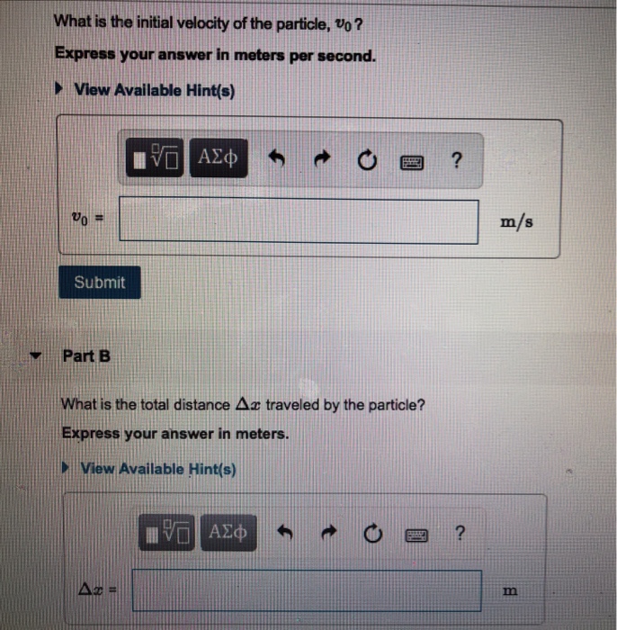 What is the initial velocity of the particle, vo ? | Chegg.com
