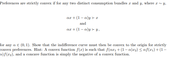 Solved Preferences are strictly convex if for any two | Chegg.com