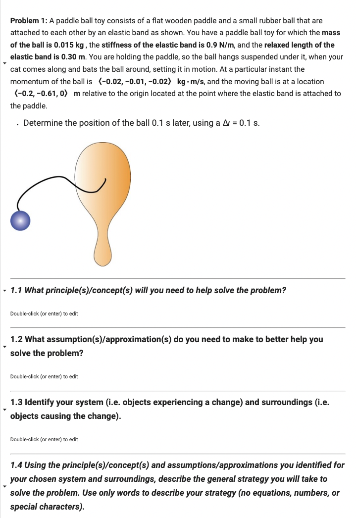 Solved Problem 1: A paddle ball toy consists of a flat | Chegg.com
