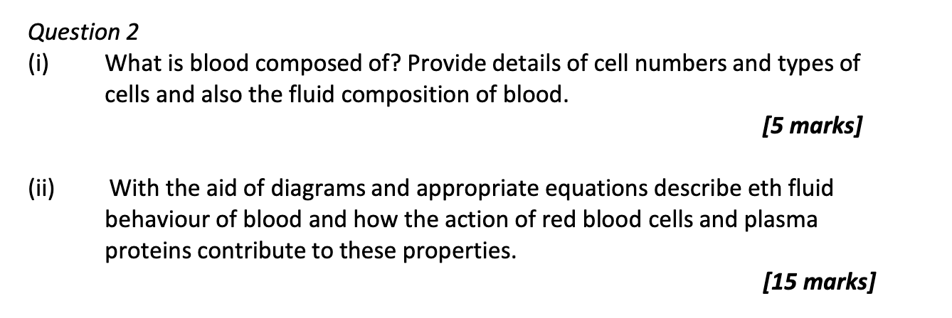 Solved Question 2 (0) What is blood composed of? Provide | Chegg.com