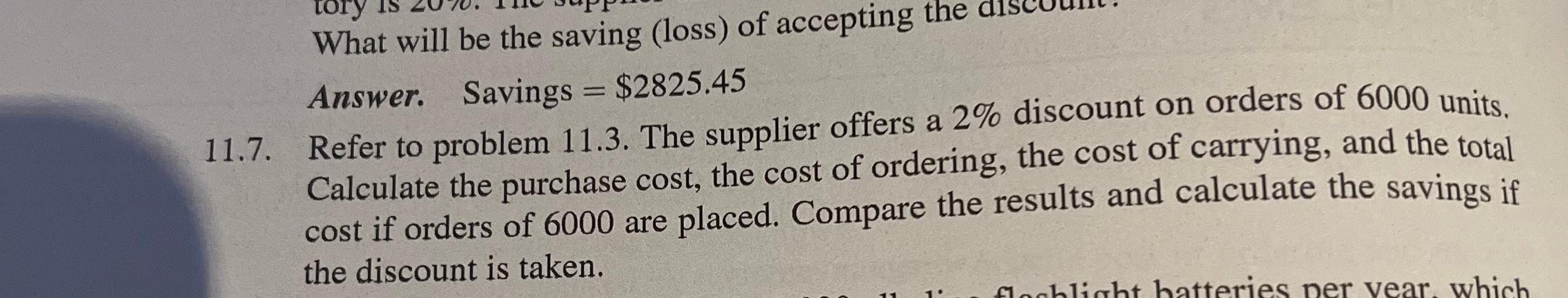 Solved Answer. Savings =$2825.45 1.7. Refer to problem 11.3. | Chegg.com