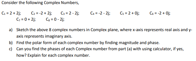 Solved Consider the following Complex Numbers, | Chegg.com