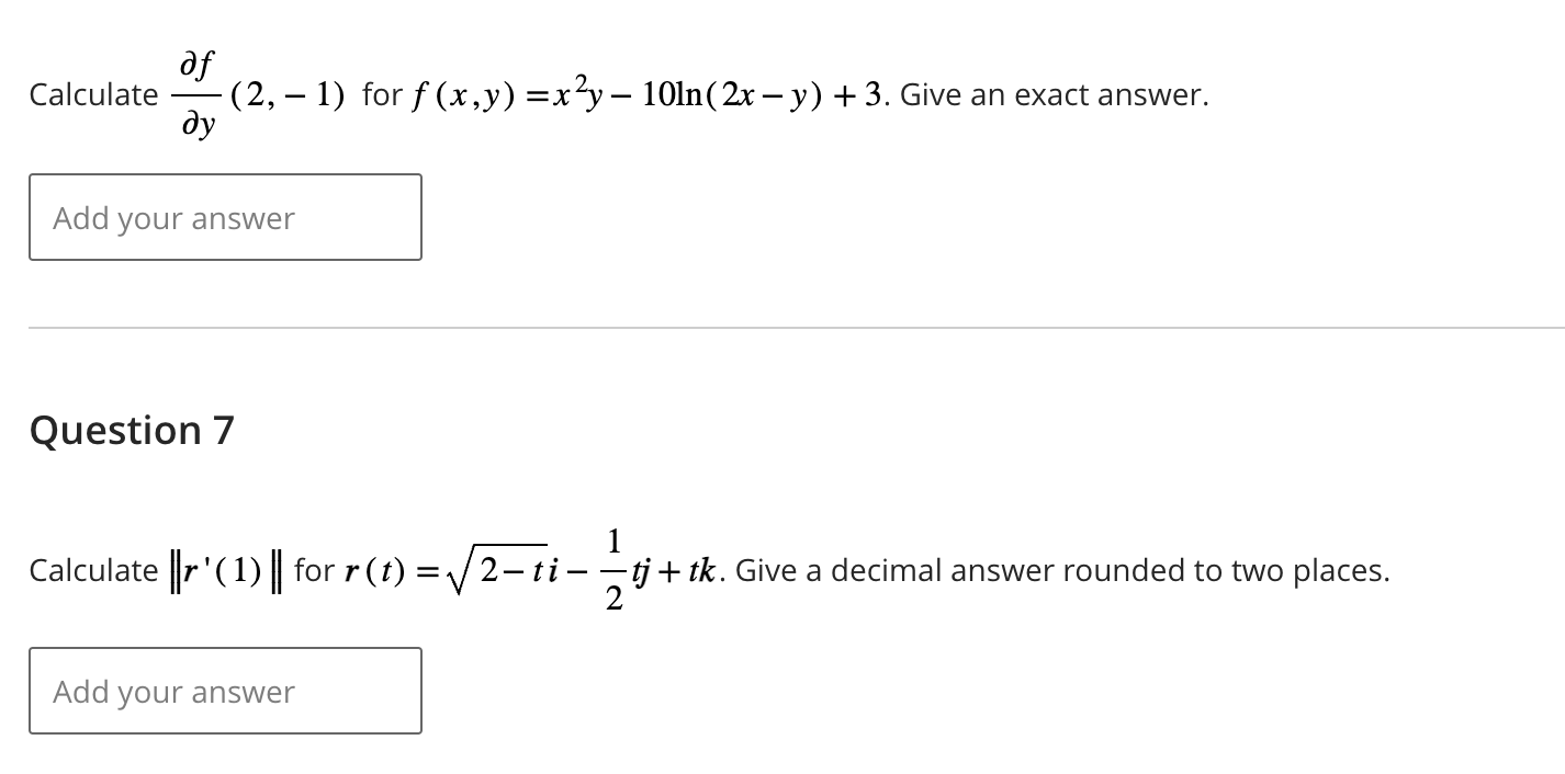 Solved Calculate ∂y∂f(2,−1) for f(x,y)=x2y−10ln(2x−y)+3. | Chegg.com