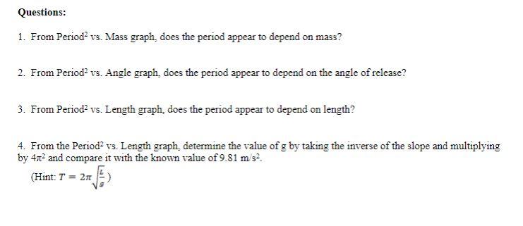 Solved Questions: 1. From Period vs. Mass graph, does the | Chegg.com