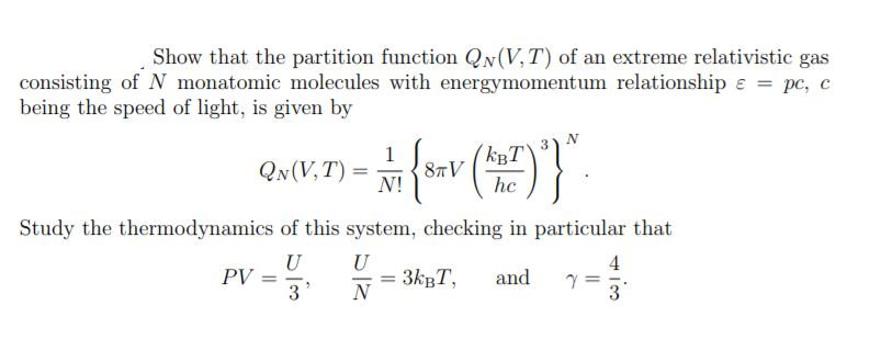 Solved Show that the partition function QN(V,T) of an | Chegg.com
