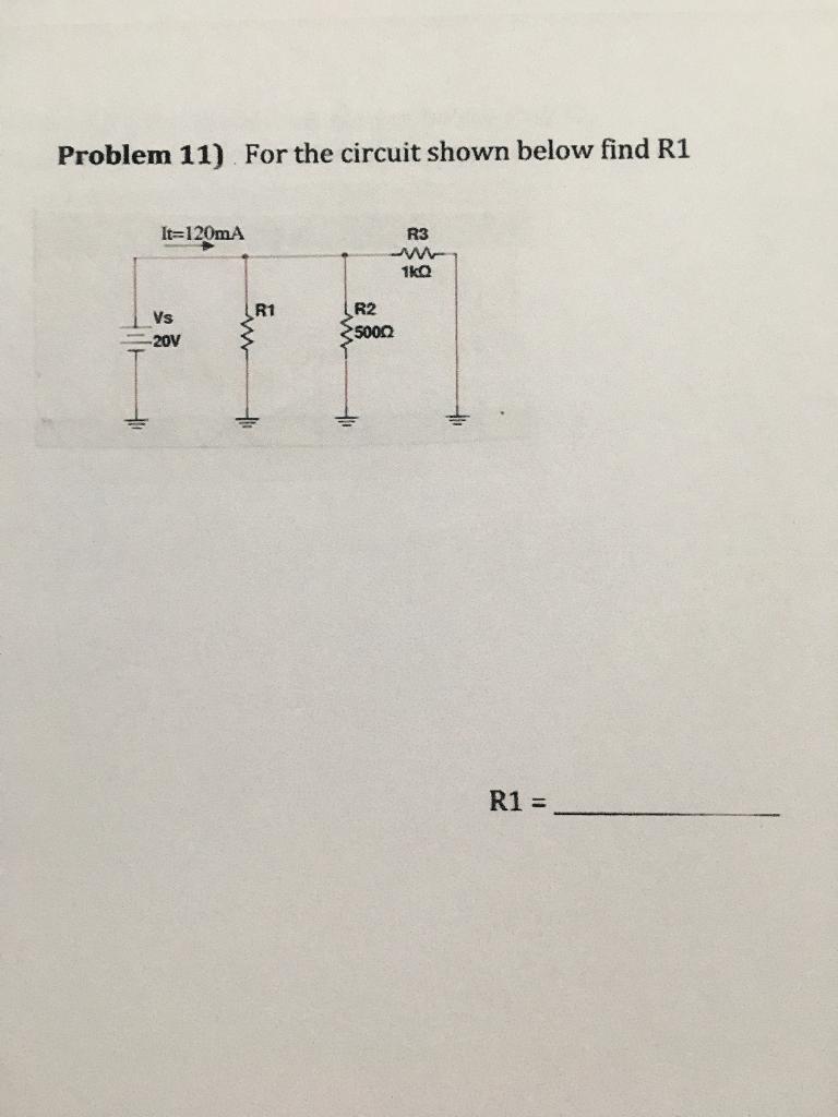 Solved Problem 11). For the circuit shown below find R1 | Chegg.com