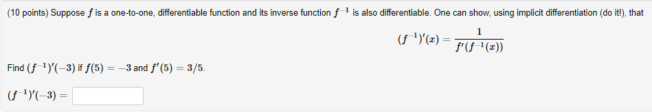 Solved (10 points) Suppose f is a one-to-one, differentiable | Chegg.com