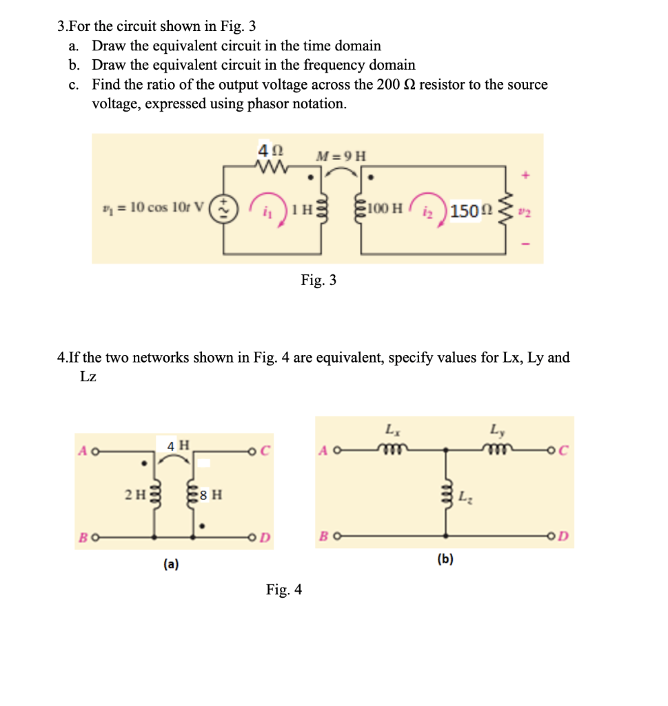 Solved 1.For the circuit shown in Fig. 1 a. Determine vl if | Chegg.com