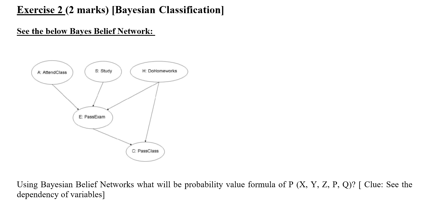 Solved Exercise 2 (2 marks) (Bayesian Classification] See | Chegg.com