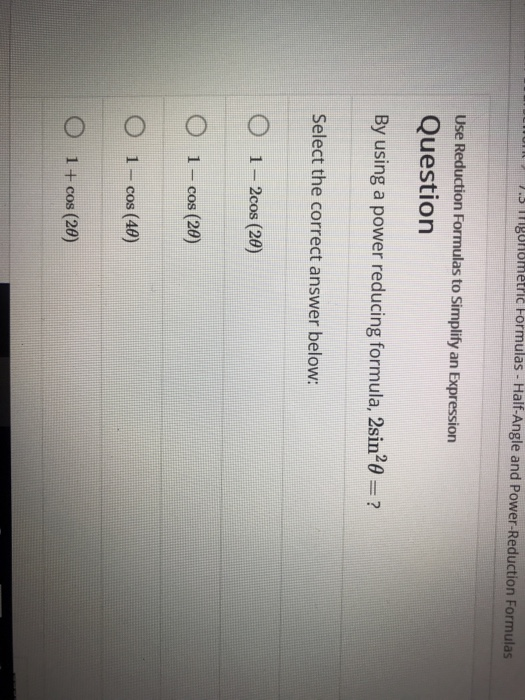 Solved 3 igHometic Formulas- Half-Angle and Power-Reduction | Chegg.com