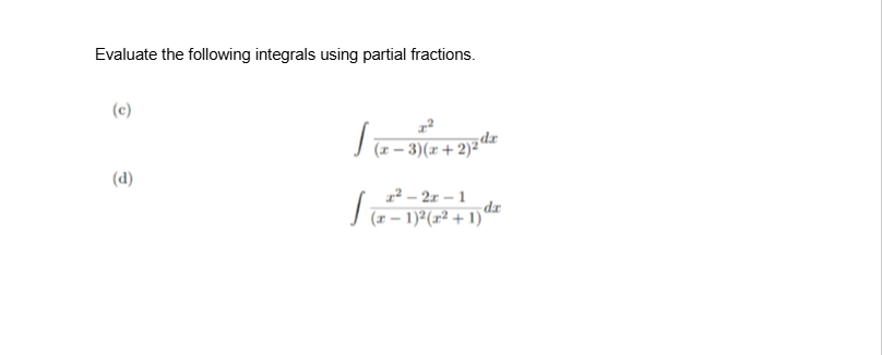 Solved Evaluate the following integrals using partial | Chegg.com