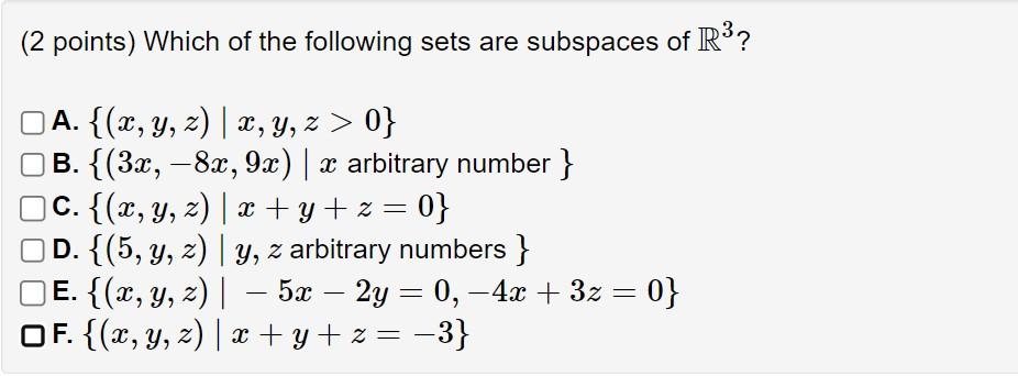 Solved (2 points) Which of the following sets are subspaces | Chegg.com