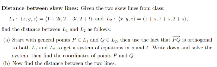 Solved Distance between skew lines: Given the two skew lines | Chegg.com