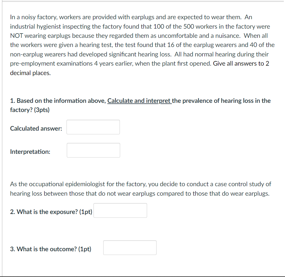 Solved In a noisy factory, workers are provided with | Chegg.com