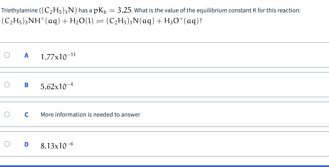 Solved Triethylamine ((C2H5)3N) has a pKo = 3.25. What is | Chegg.com